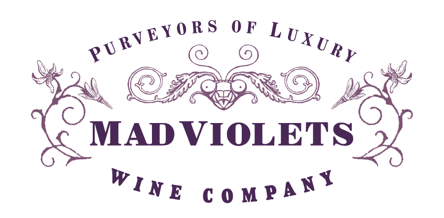 Mad Violets Wine Company – Purveyors of Luxury